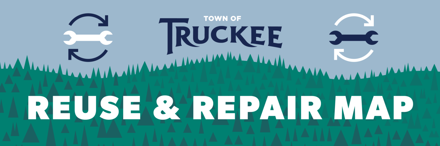 Reuse & Repair - Keep Truckee Green
